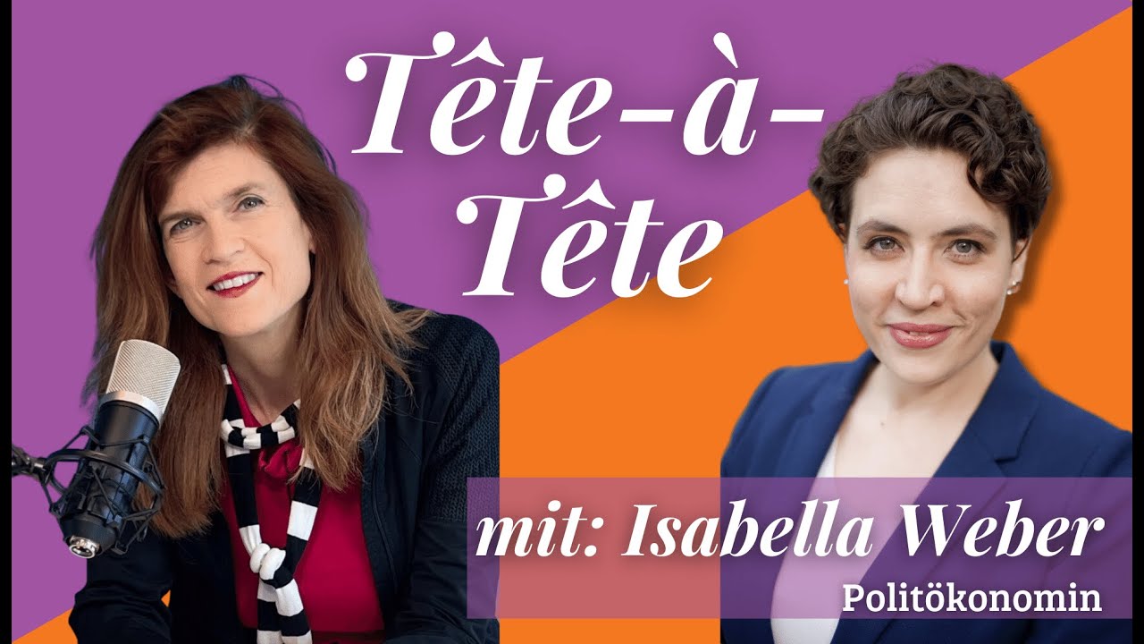 Tête-à-Tête mit Isabella M. Weber | Politökonomin - YouTube