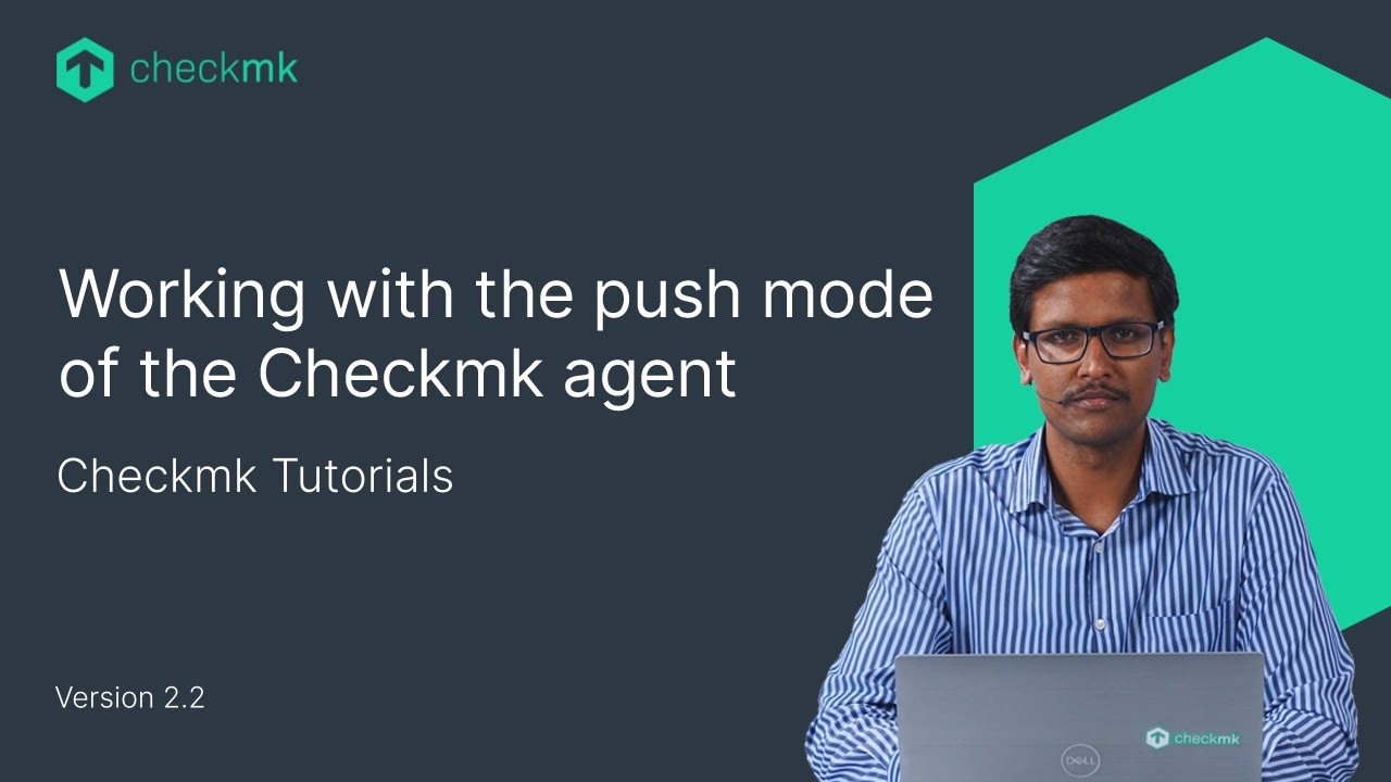 Working With The Push Mode Of The Checkmk Agent Cmktutorial Youtube