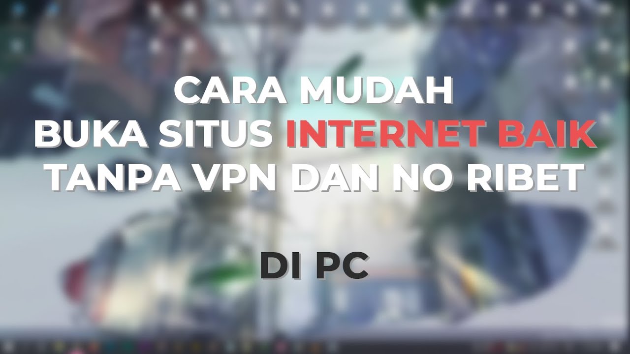 cara gue buka situs internet baik di pc - YouTube