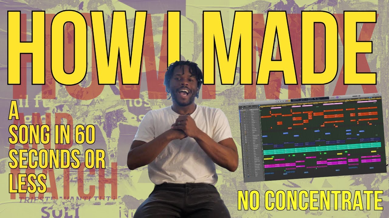How I Made This Song In 60 Seconds! | No Concentrate - YouTube