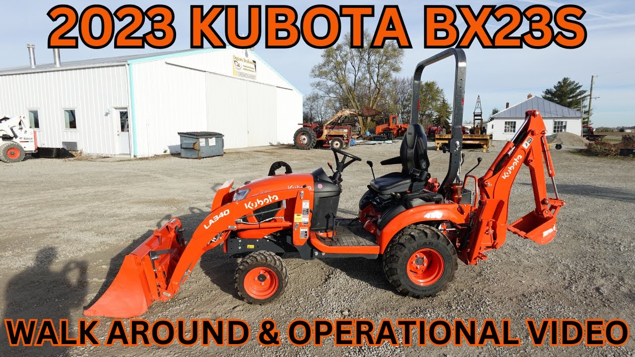2023 Kubota BX23S Tractor Loader Backhoe Walk Around & Operational ...