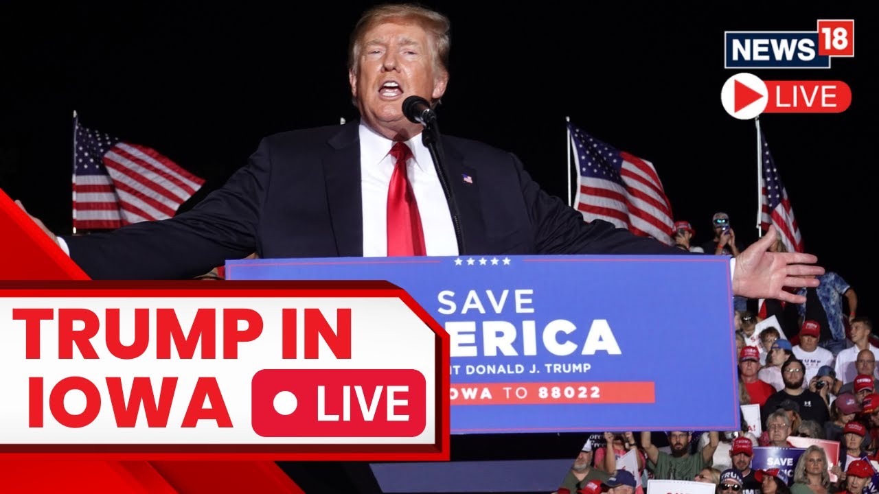 Donald Trump Speech LIVE | Trump In Iowa LIVE | Donald Trump LIVE ...