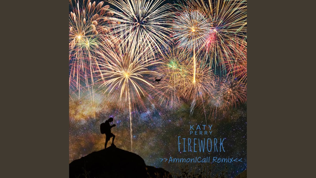 Firework (Remix) - YouTube