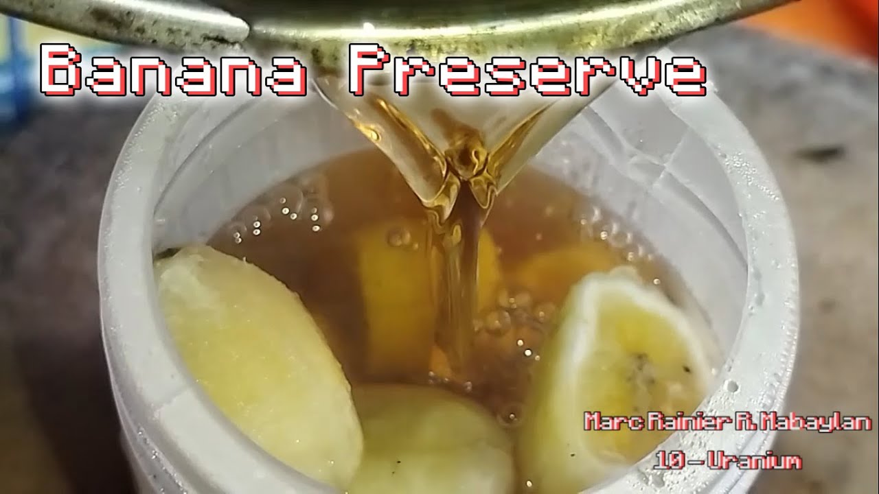 Making Banana Preserve!!! | Rainier Mabaylan - YouTube