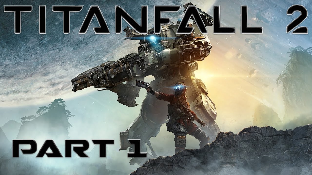 Let's Play Titanfall 2 - Part 1: "Mandatory Tutorial" - YouTube