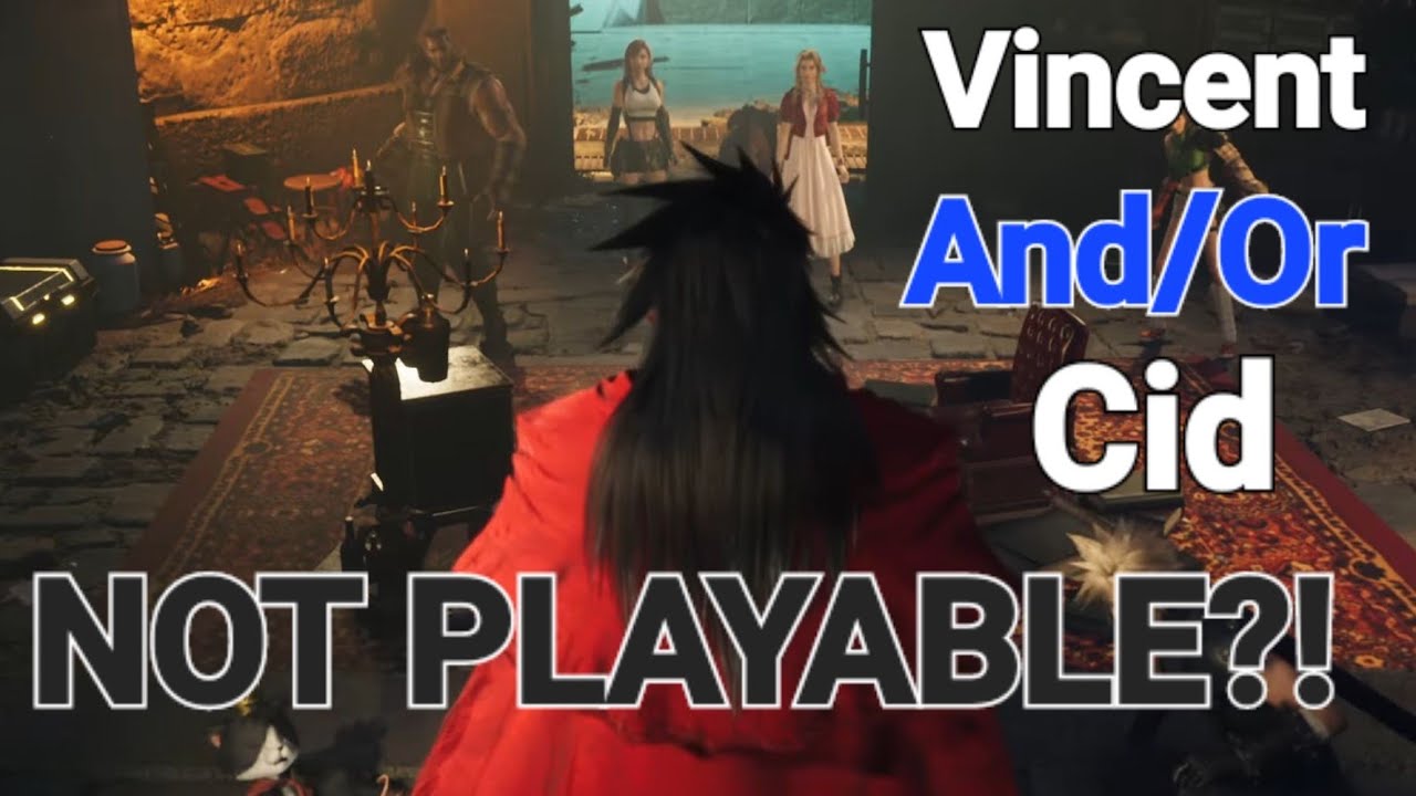 FF7 Rebirth: Vincent And/Or Cid Not Playable?! - YouTube