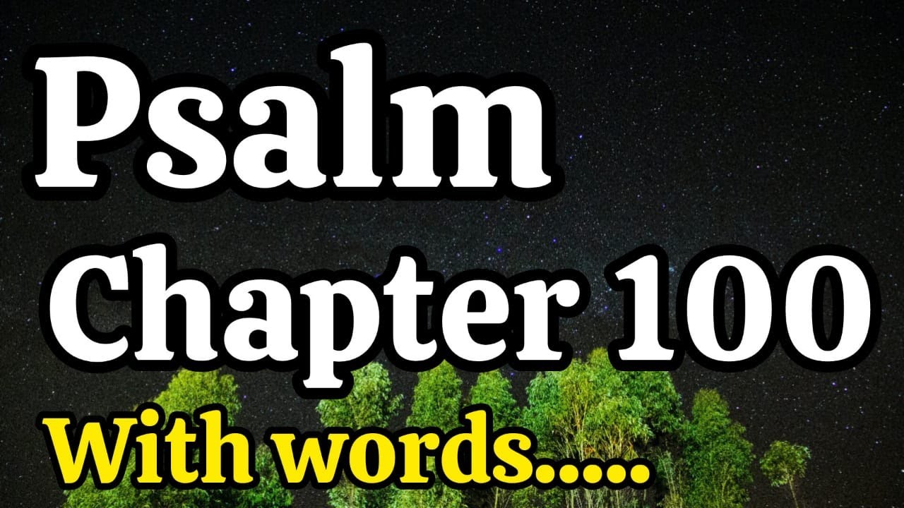Psalm Chapter 100 (With words)| Worship the Lord with gladness | The ...
