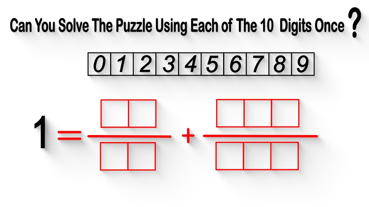 Can You Solve The Puzzle Using Each of The Ten Digits Once??? - YouTube
