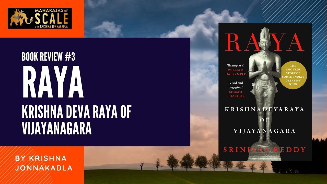 Raya - Krishna Deva Raya of Vijayanagara Book Review#3 - Empire, Wealth ...