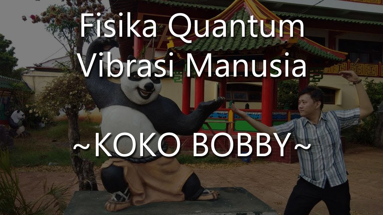 Fisika Quantum Vibrasi Manusia - QUANTUM 041 - YouTube
