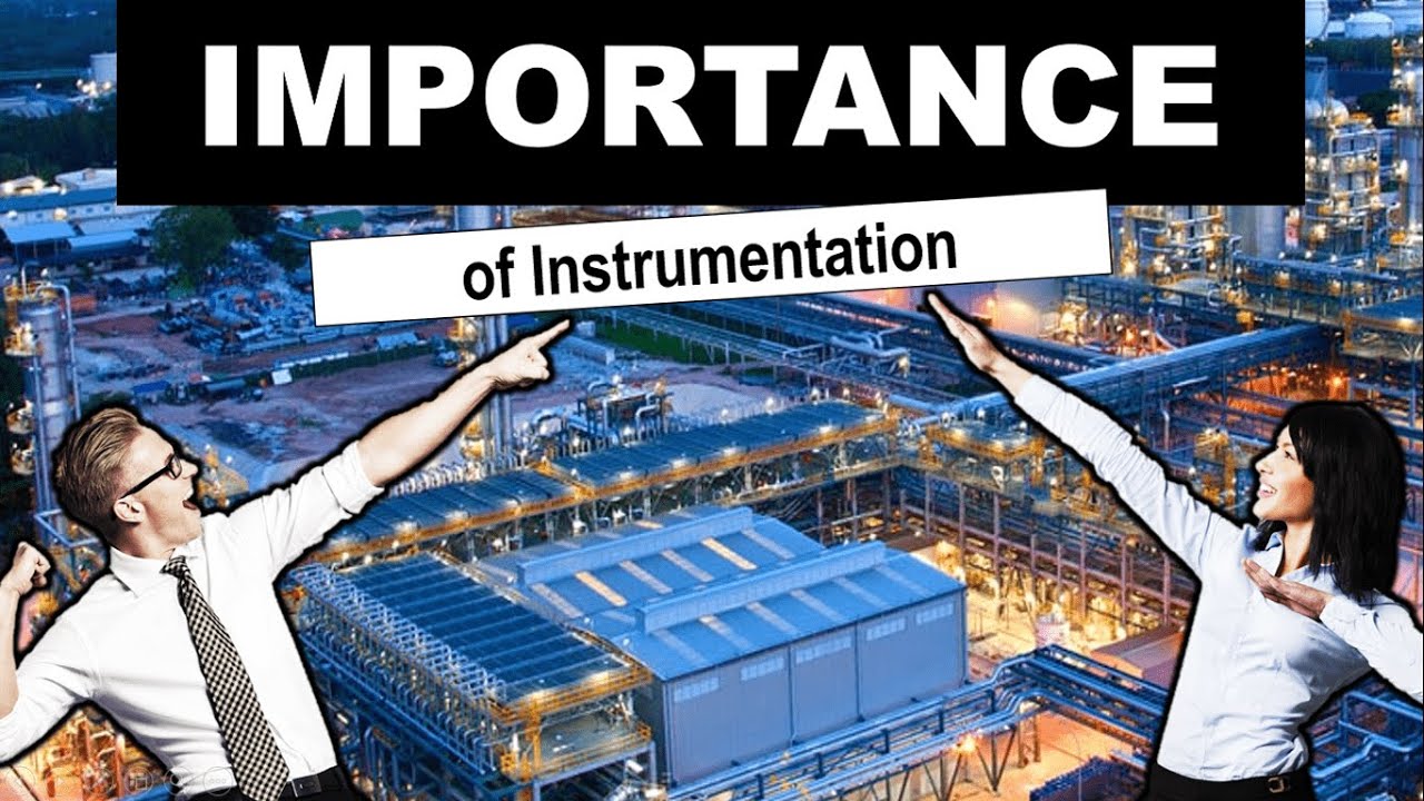 instrumentation importance in industries || instrumentation and control ...