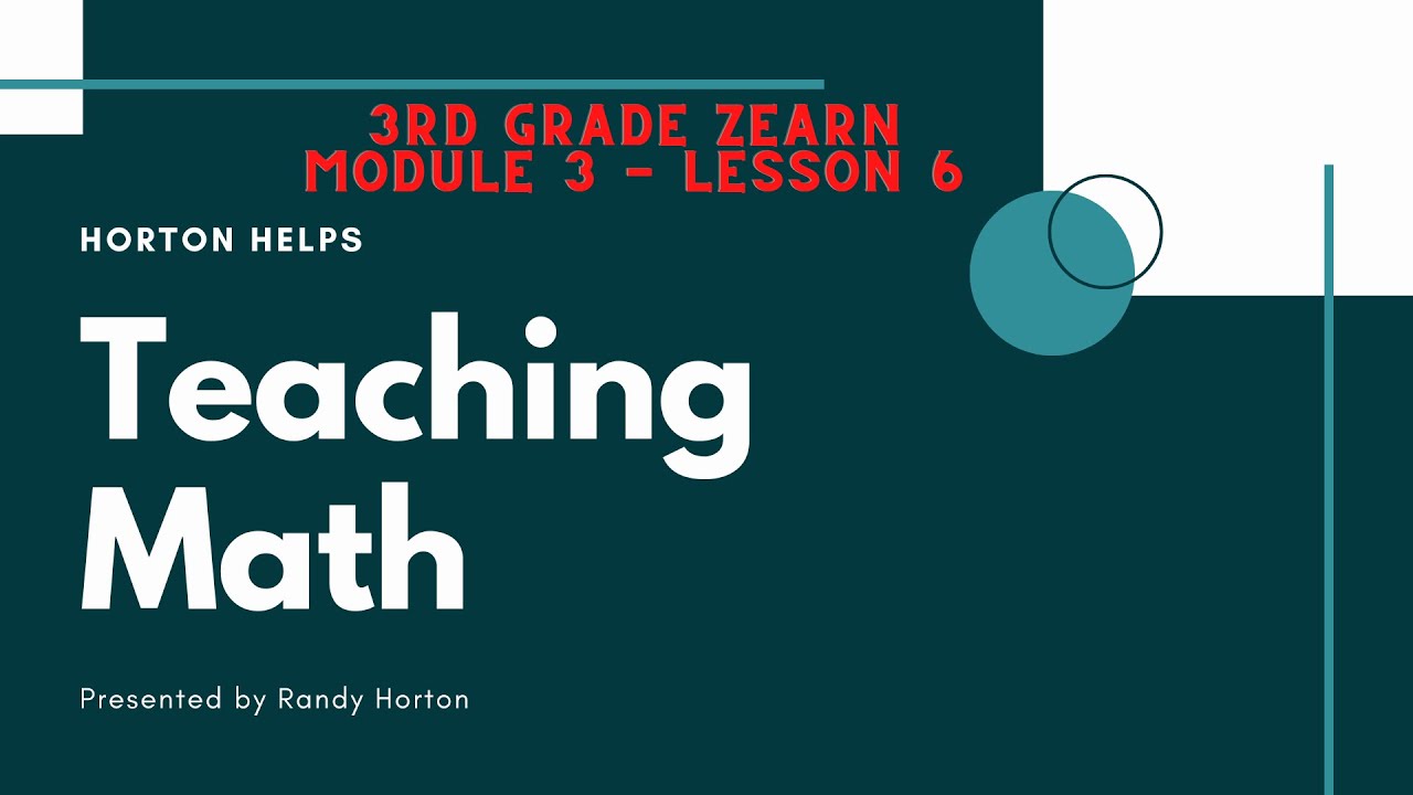 3rd Grade Zearn Module 3 - Lesson 6 - YouTube