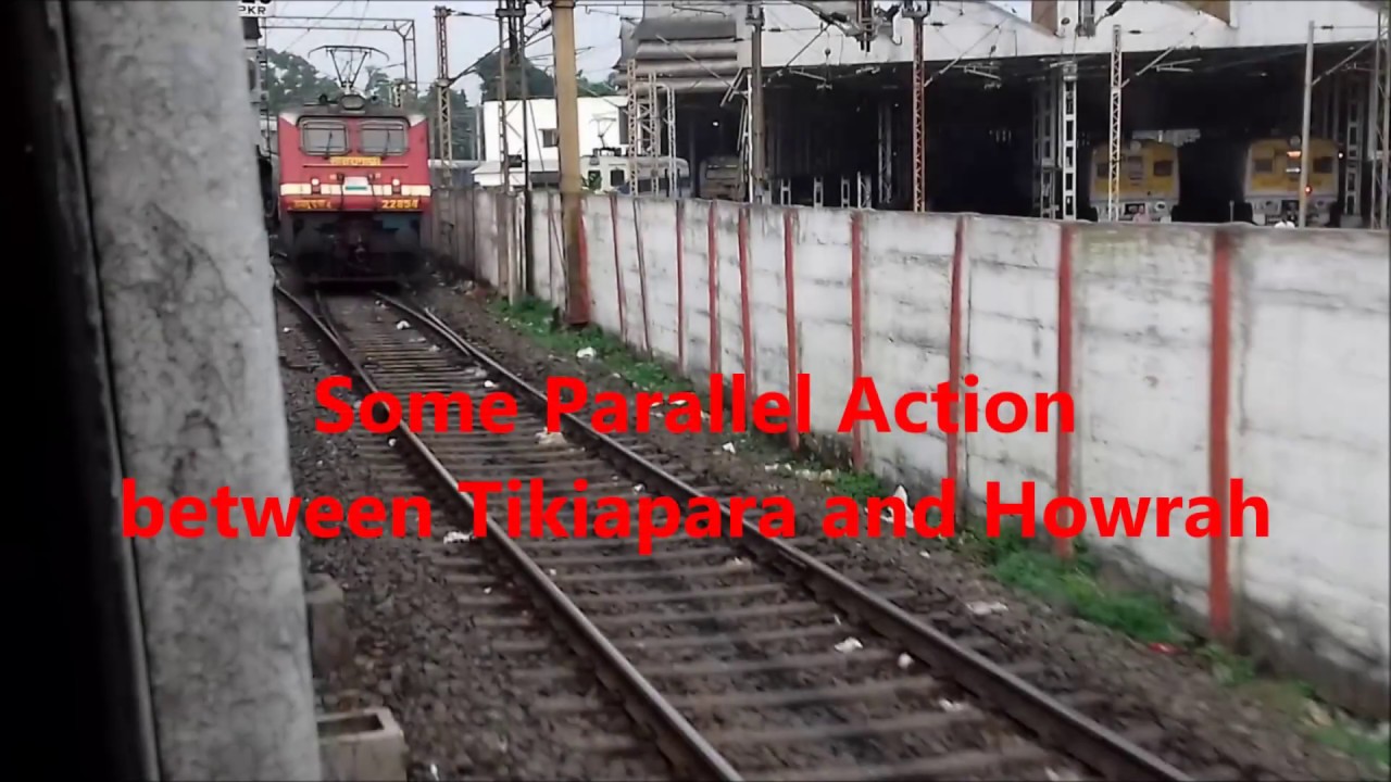 Parallel Action between Tikiapara and Howrah - YouTube