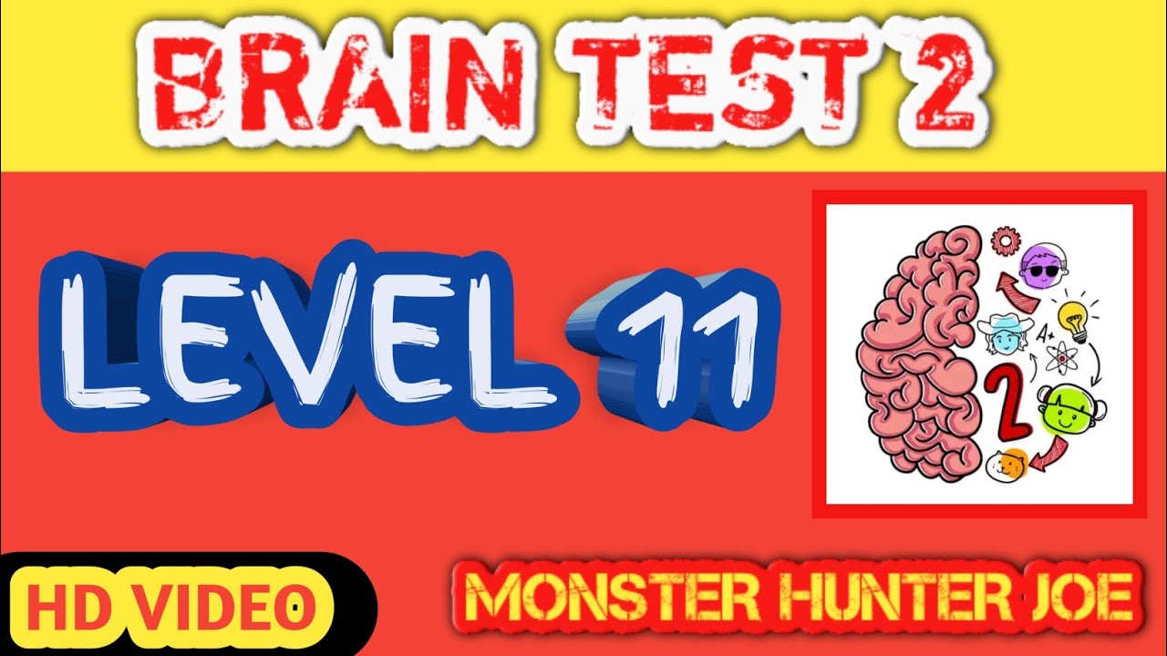 BRAIN TEST 2 LEVEL 11 MONSTER HUNTER JOE - YouTube