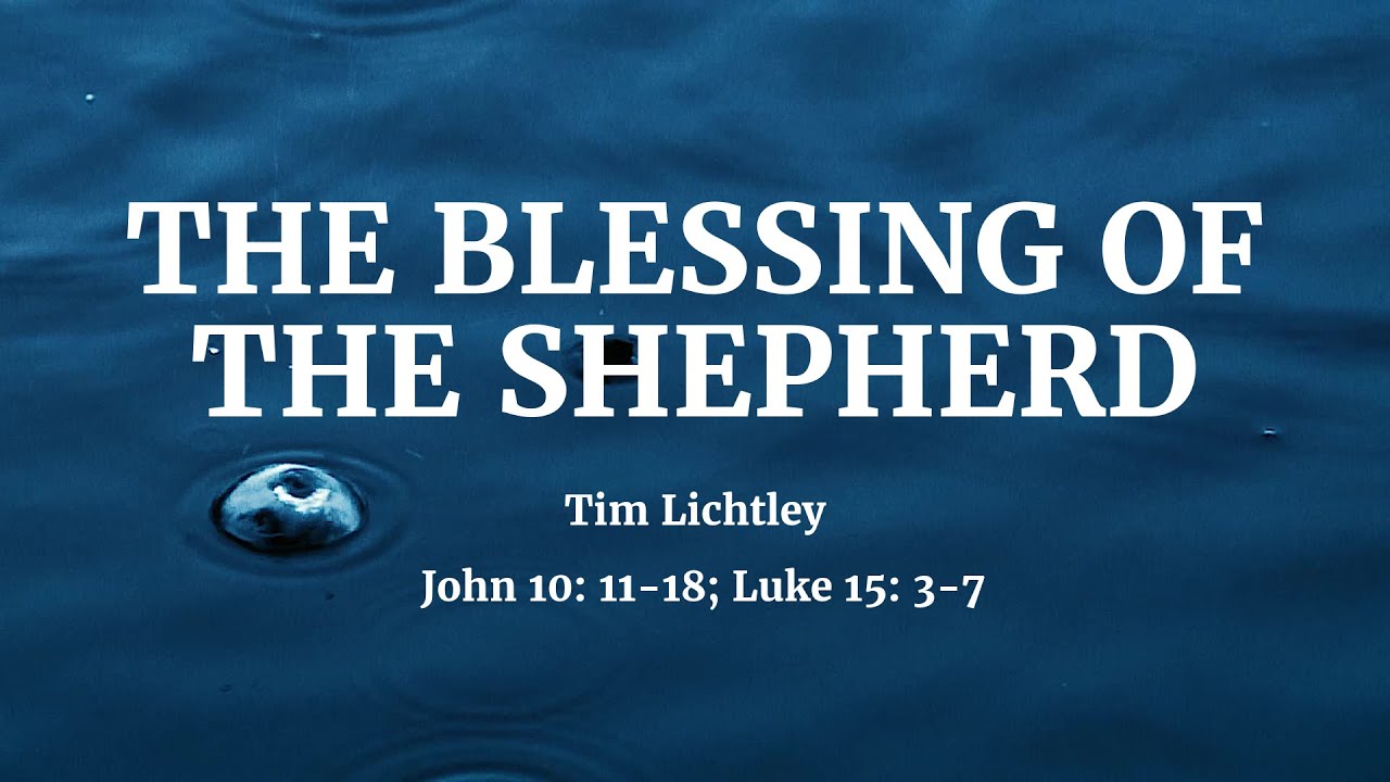 The Blessing of The Shepherd - YouTube