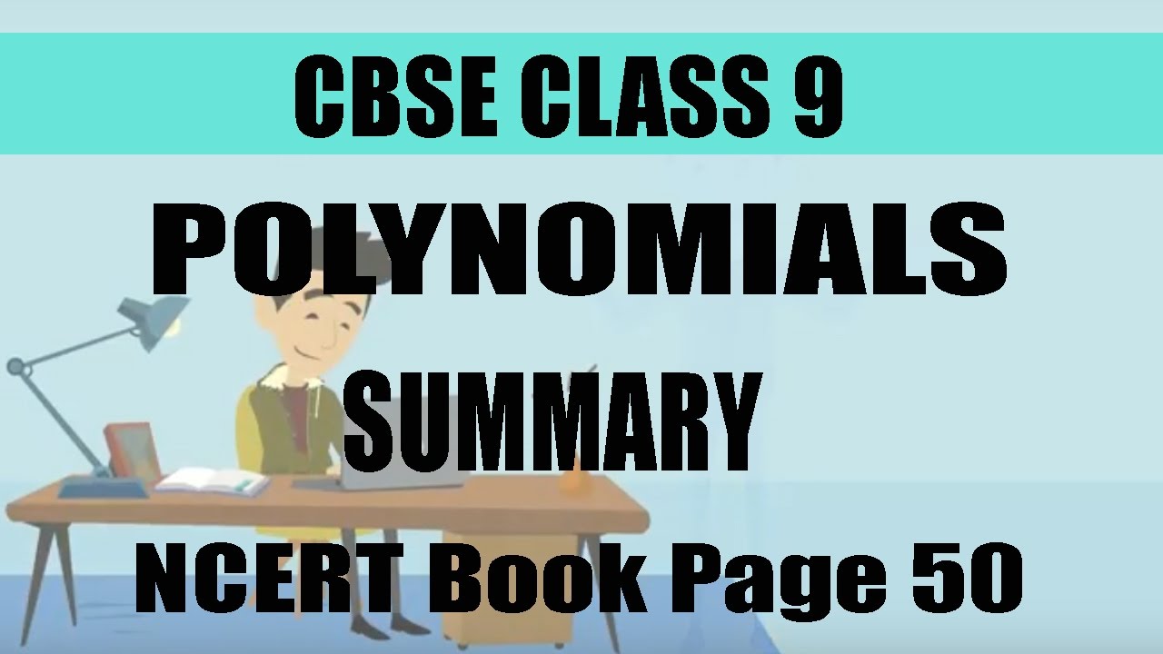 CBSE Class 9 MATHS CHAPTER 2 POLYNOMIALS SUMMARY Page 50 cbse-class-9-maths-chapter-2-polynomials-summary-page-50