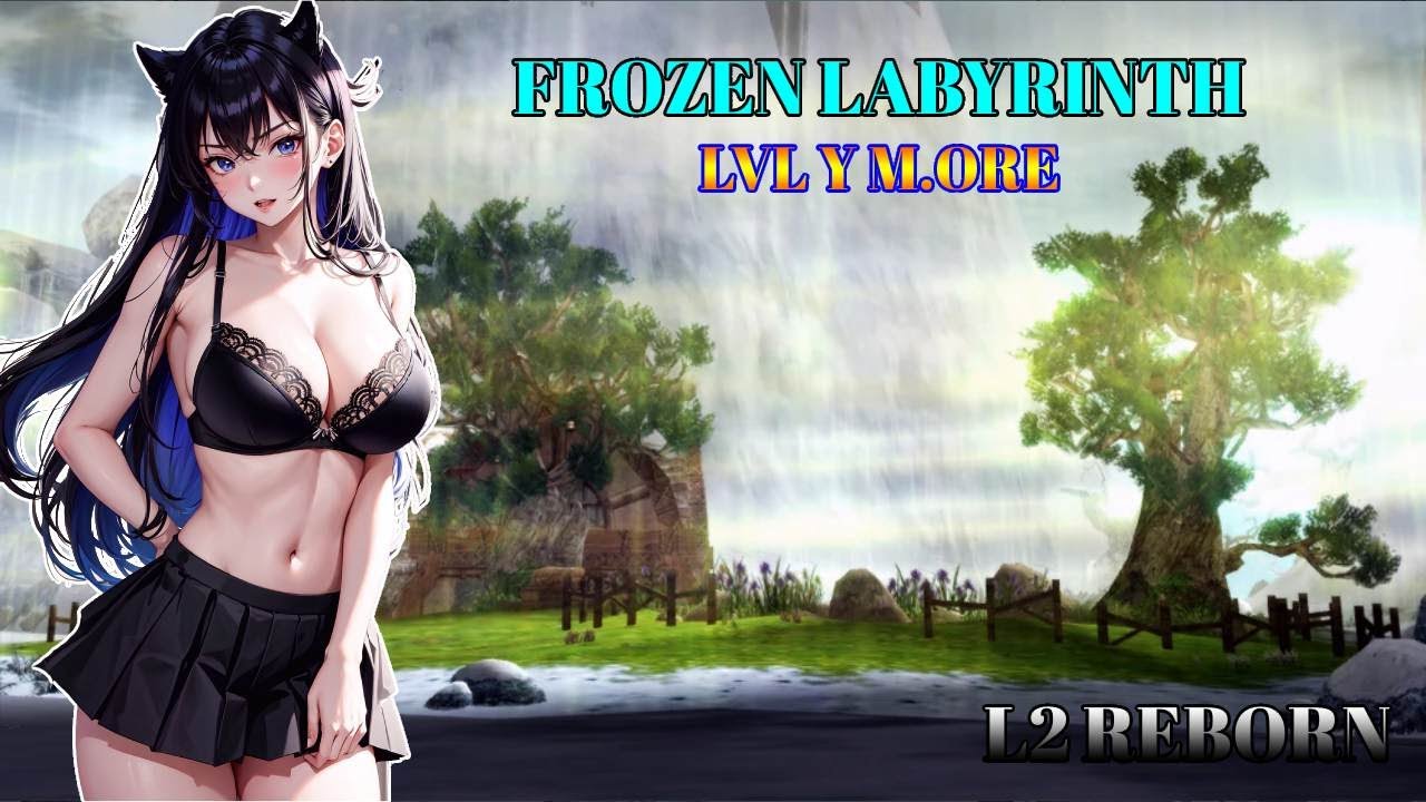 Poleo y M.Ore en Frozen Labyrinth 🤑 L2 Reborn Eternal | Lineage 2 Interlude | Gameplay En ...