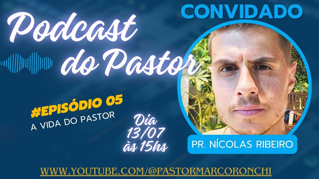 Podcast do Pastor - Pr. Nícolas Ribeiro - YouTube