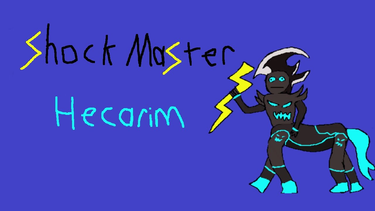 ShockMaster Hecarim - YouTube