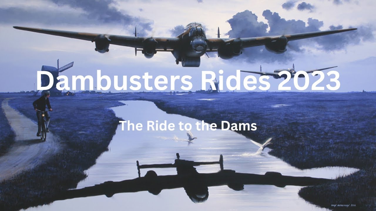 2023 Dambusters Rides | The Ride to the Dams - YouTube