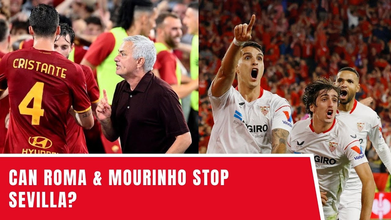 Can Roma & Mourinho Stop Sevilla? - YouTube