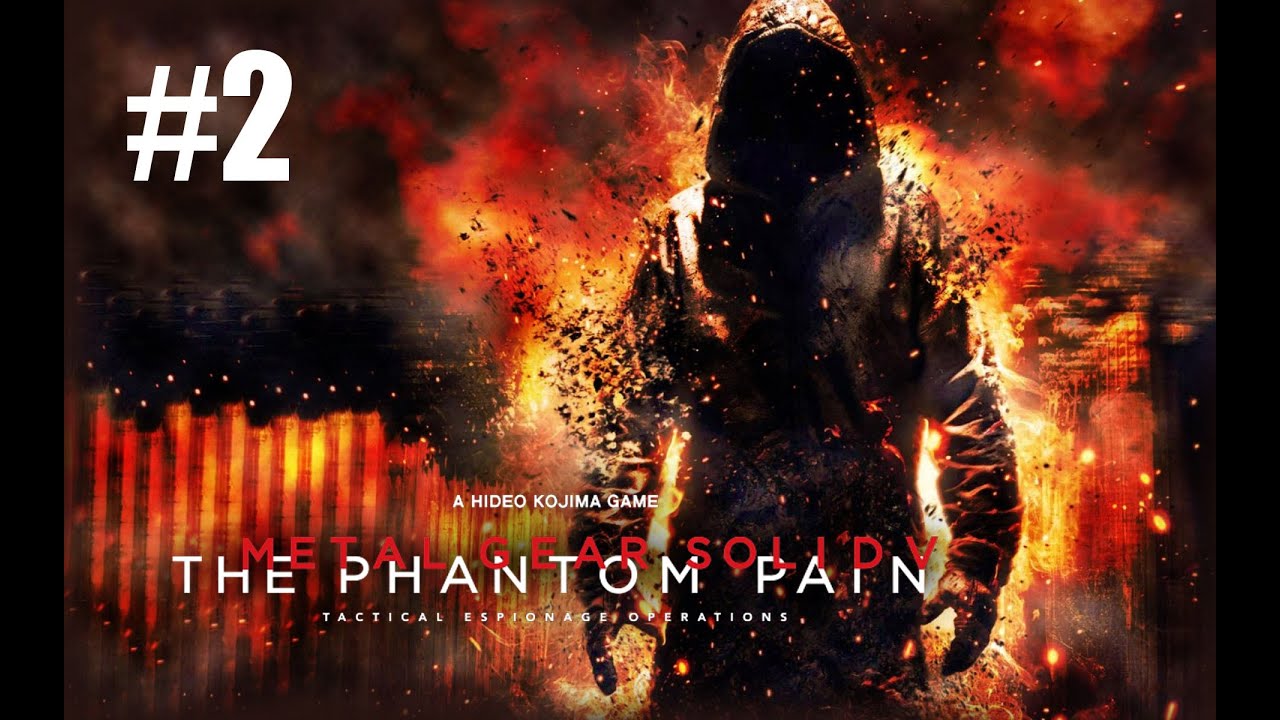 THE MAN ON FIRE - Metal Gear Solid 5: The Phantom Pain (PC ULTRA ...