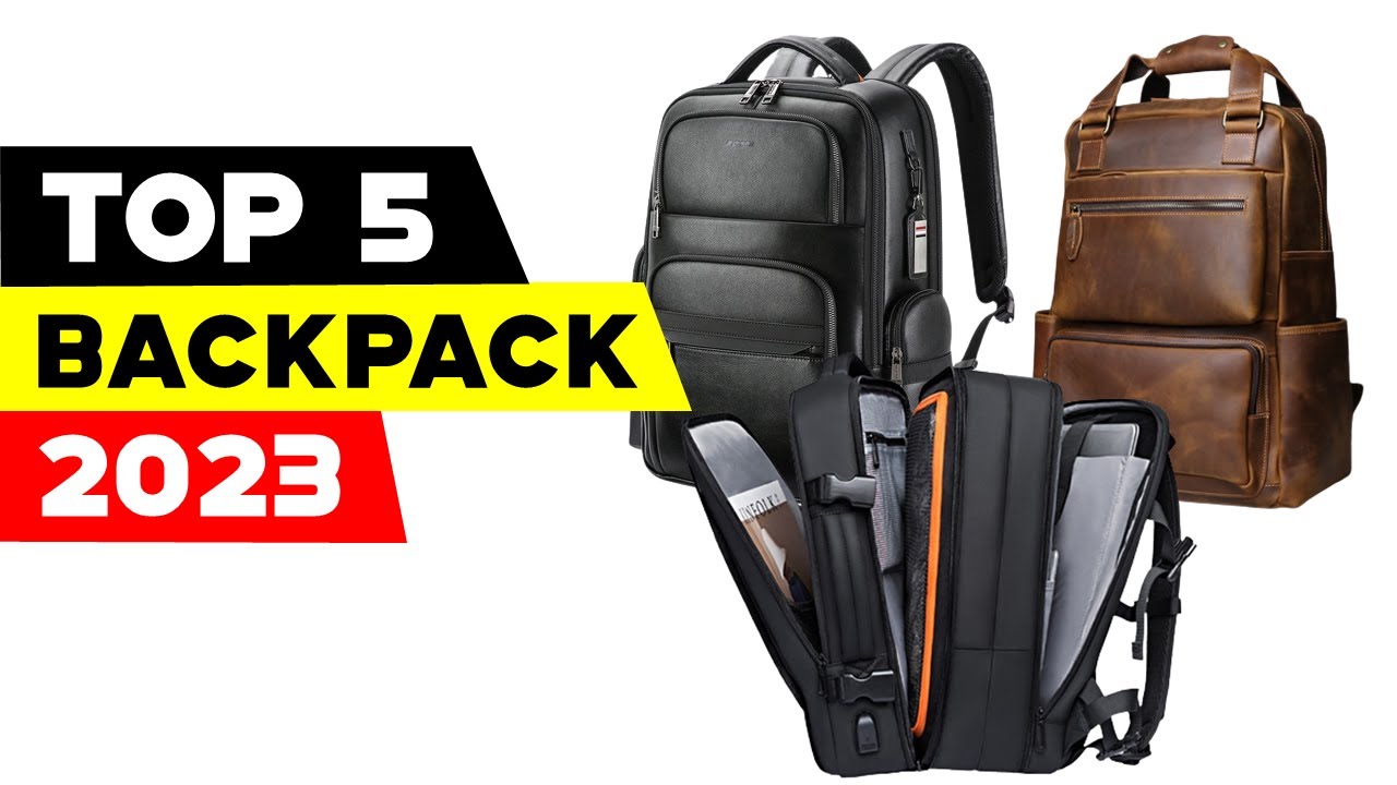 Top 5 Backpacks: Gear Up for Your Next Adventure with the Best of 2023 ...