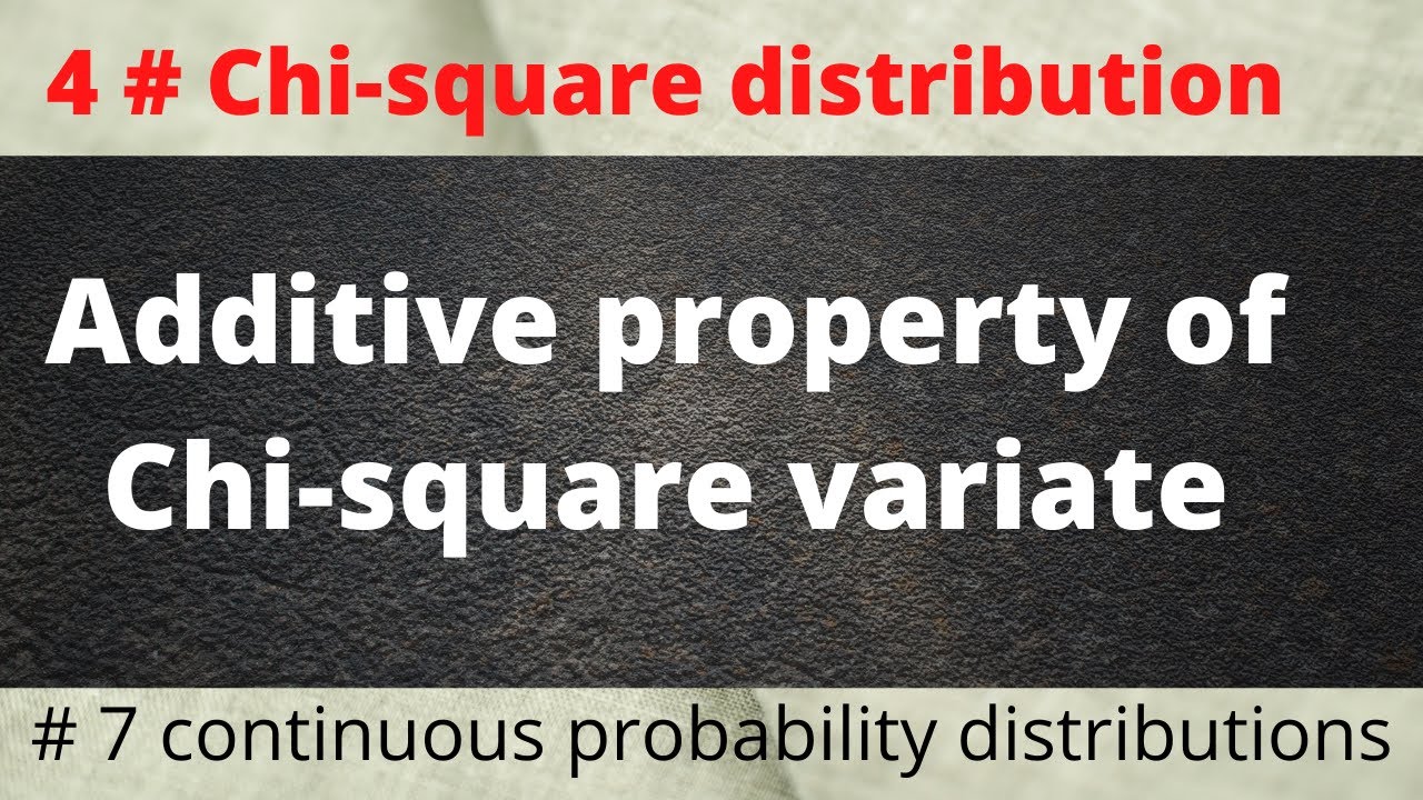 Additive property of Chi-square variate | additive property - YouTube