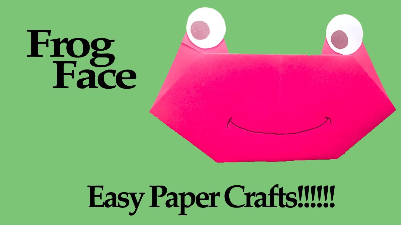 Easy Paper Craft Frog | Origami Paper Frog Face | K & S Paper Crafts ...