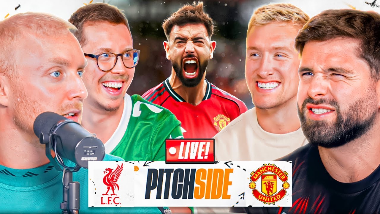Liverpool v Man United I Pitch Side LIVE - YouTube
