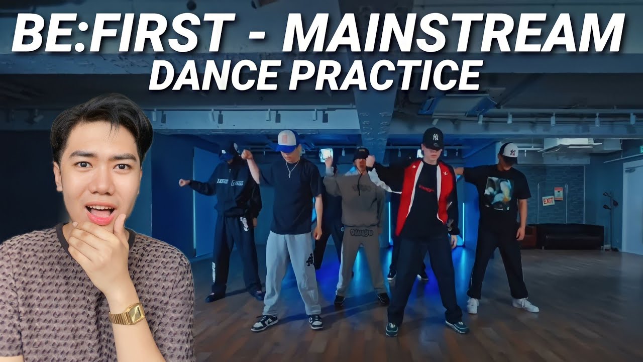 BE:FIRST / Mainstream -Dance Practice- | REACTION - YouTube