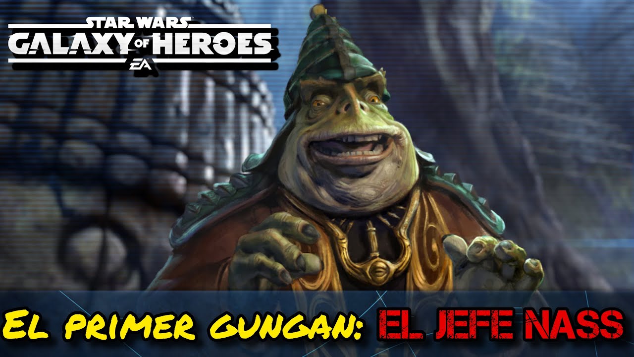 ¡Primer gungan del juego! - EL JEFE NASS - YouTube