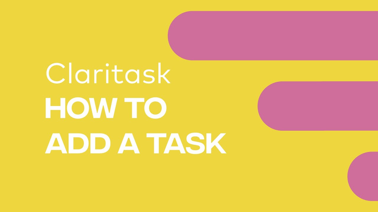 How To Add a Task - Claritask - YouTube