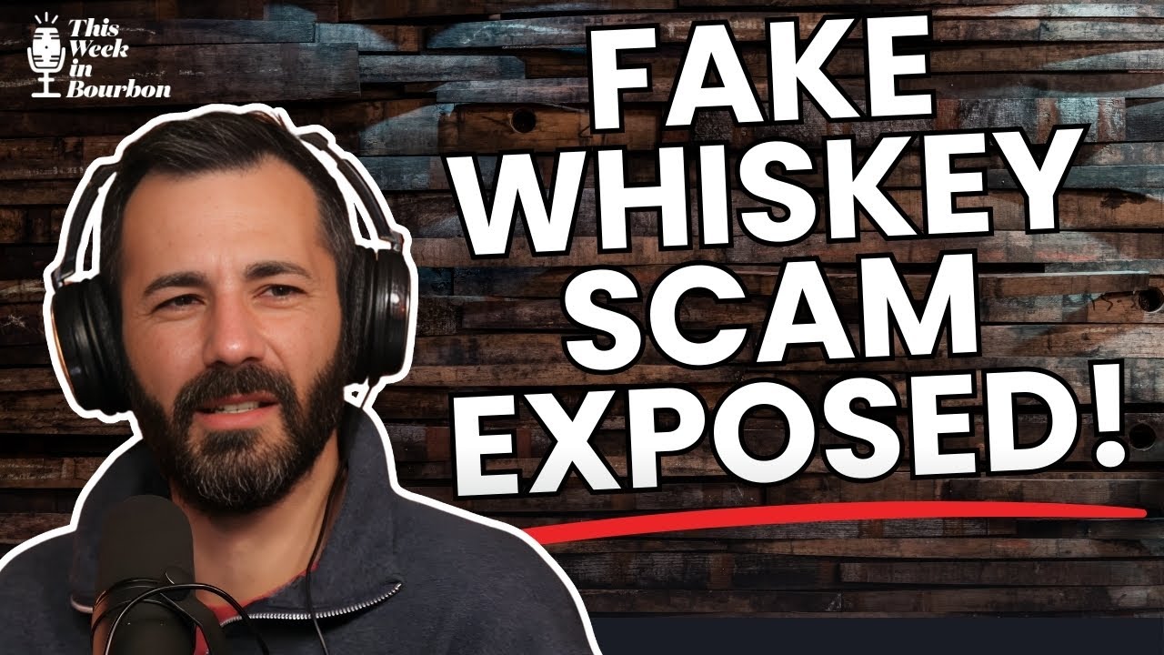 TWiB: Fake Whiskey Scam Exposed! - YouTube