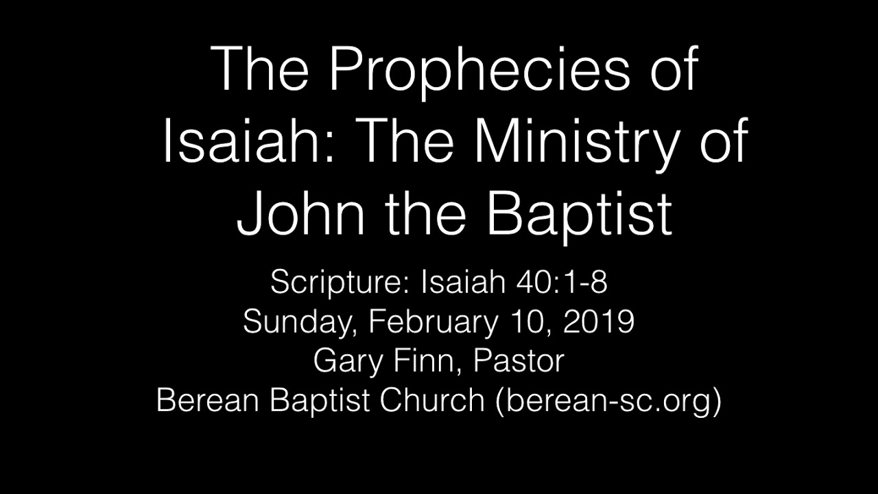 The Prophecies of Isaiah: The Ministry of John the Baptist - YouTube