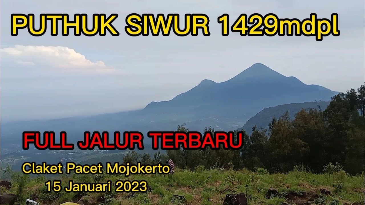Puthuk Siwur 1429mdpl||Full Jalur Terbaru 2023 - YouTube