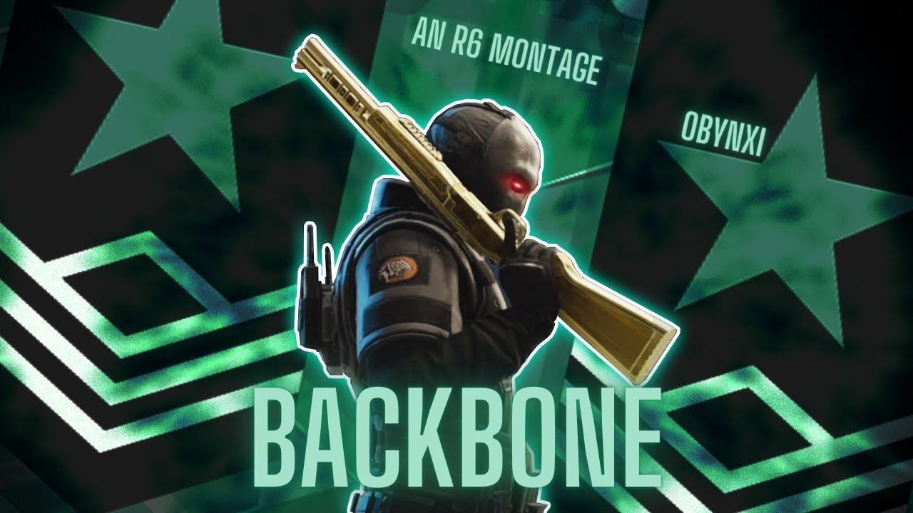 Backbone 💀 | R6 Montage - YouTube