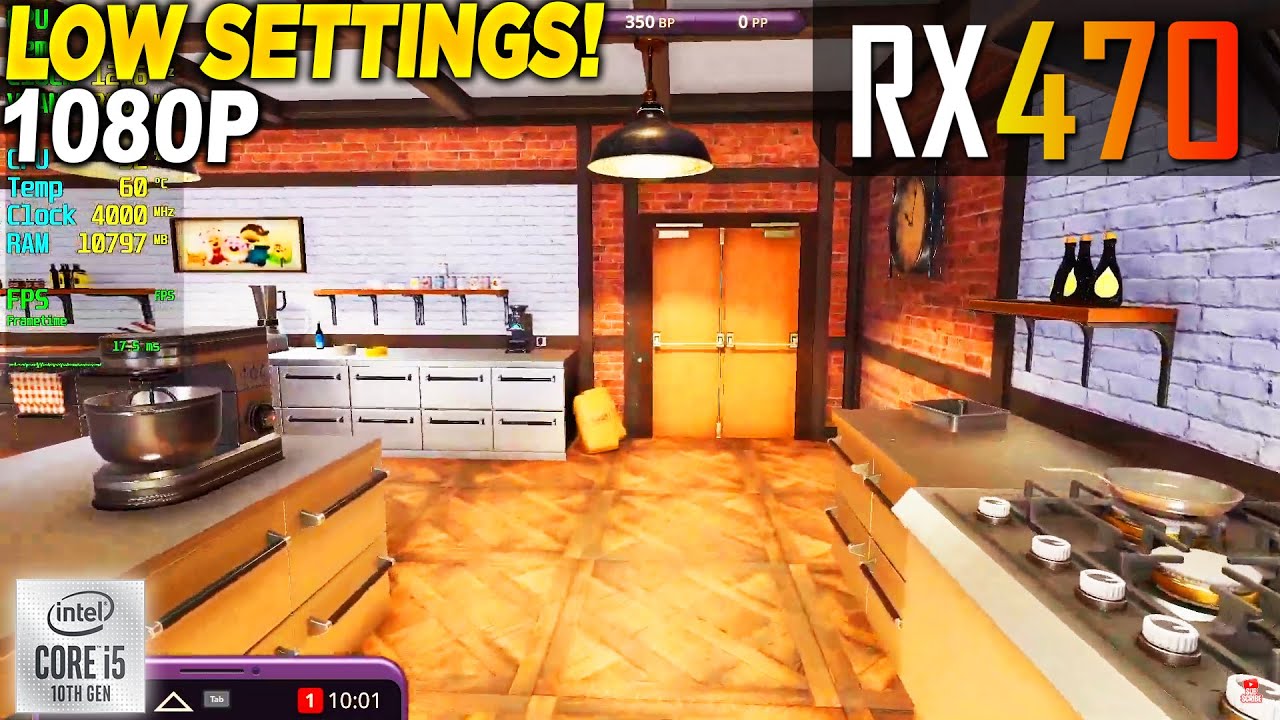Cooking Simulator RX 470 - 1080p Low, - YouTube