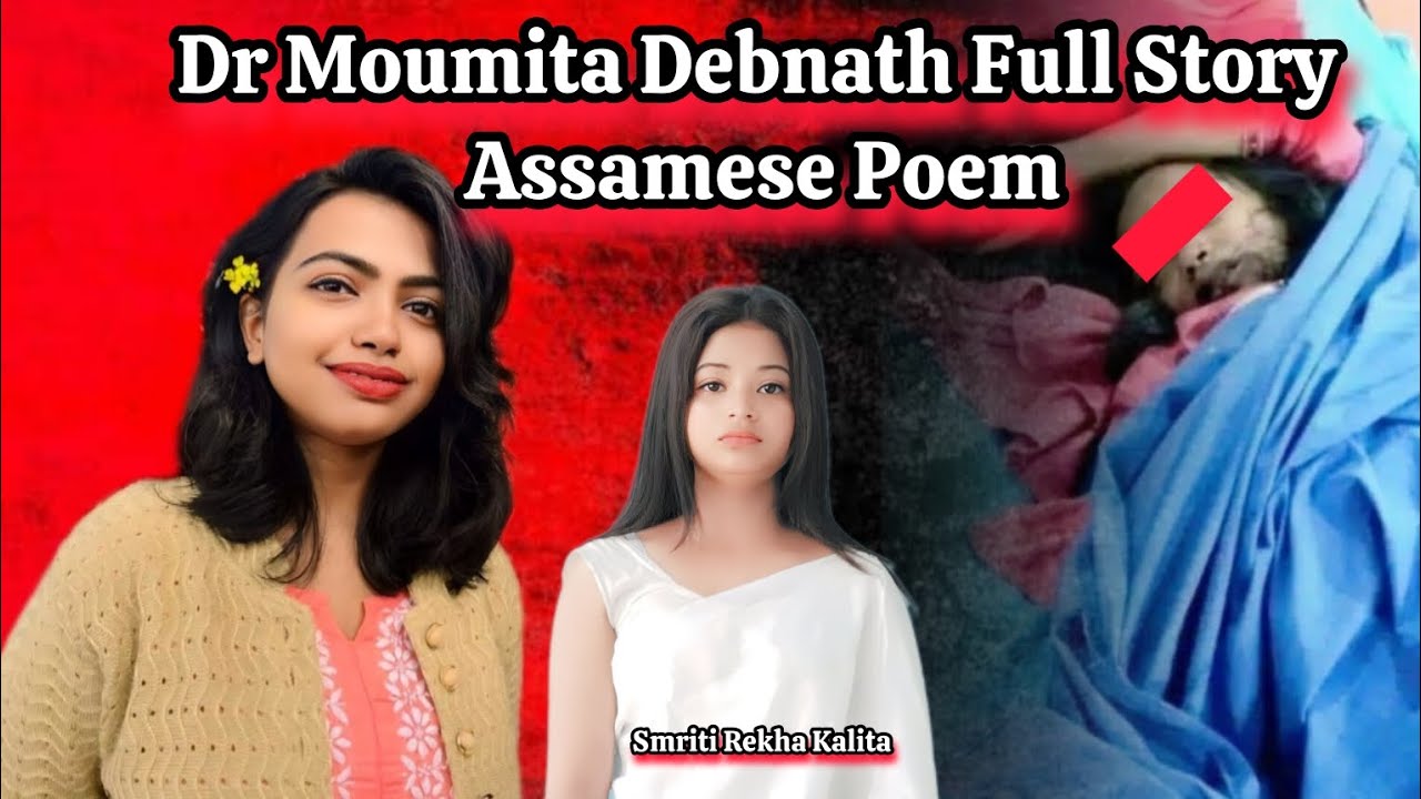 Kolkata Doctor Case || Dr Moumita Debnath || Full Story || Assamese ...
