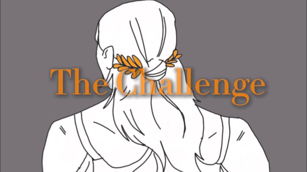 The Challenge// Animatic// First full Animation// Epic Saga// - YouTube