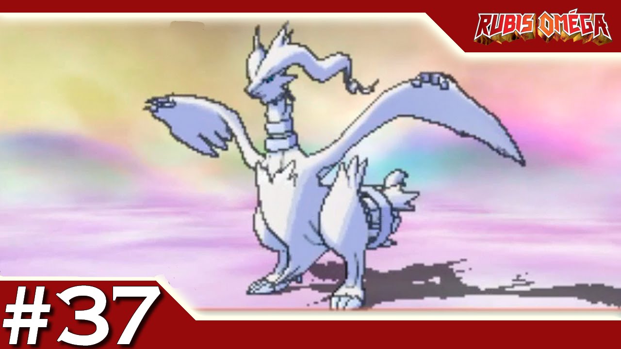 Pokémon Rubis Oméga : RESHIRAM, LE FLAMBOYANT ! - #37 - YouTube