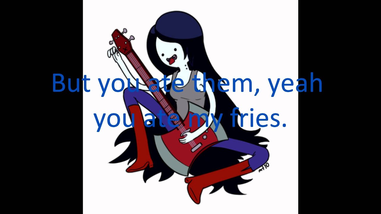 Marceline Feat. Finn - Daddy (Why Did You Eat My Fries?) With Lyrics ...