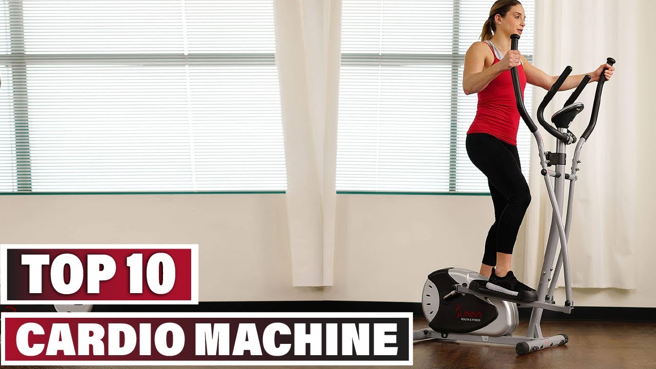 Best Cardio Machine In 2024 - Top 10 Cardio Machines Review - YouTube