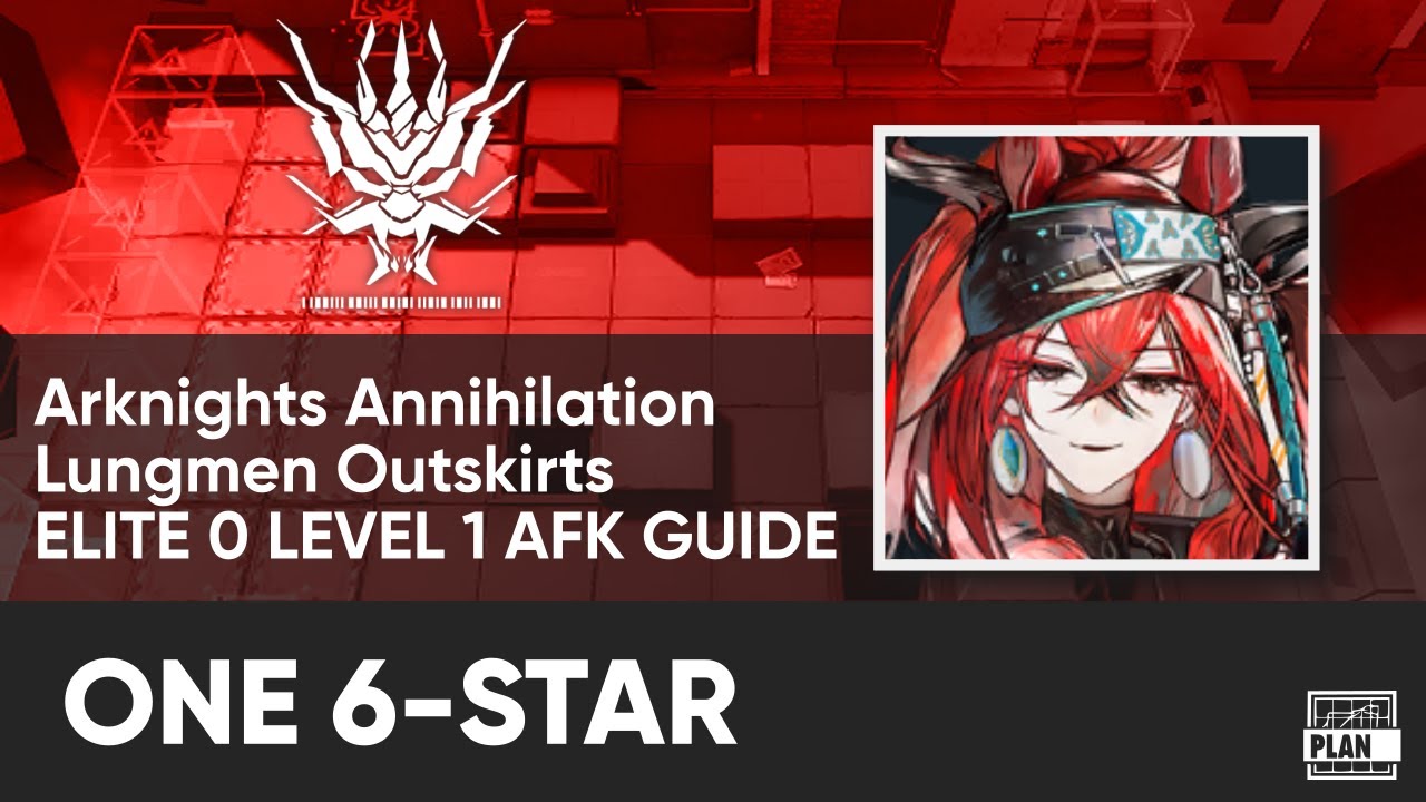 The Simplest Low-End Lungmen Outskirts Annihilation Guide EVER ...