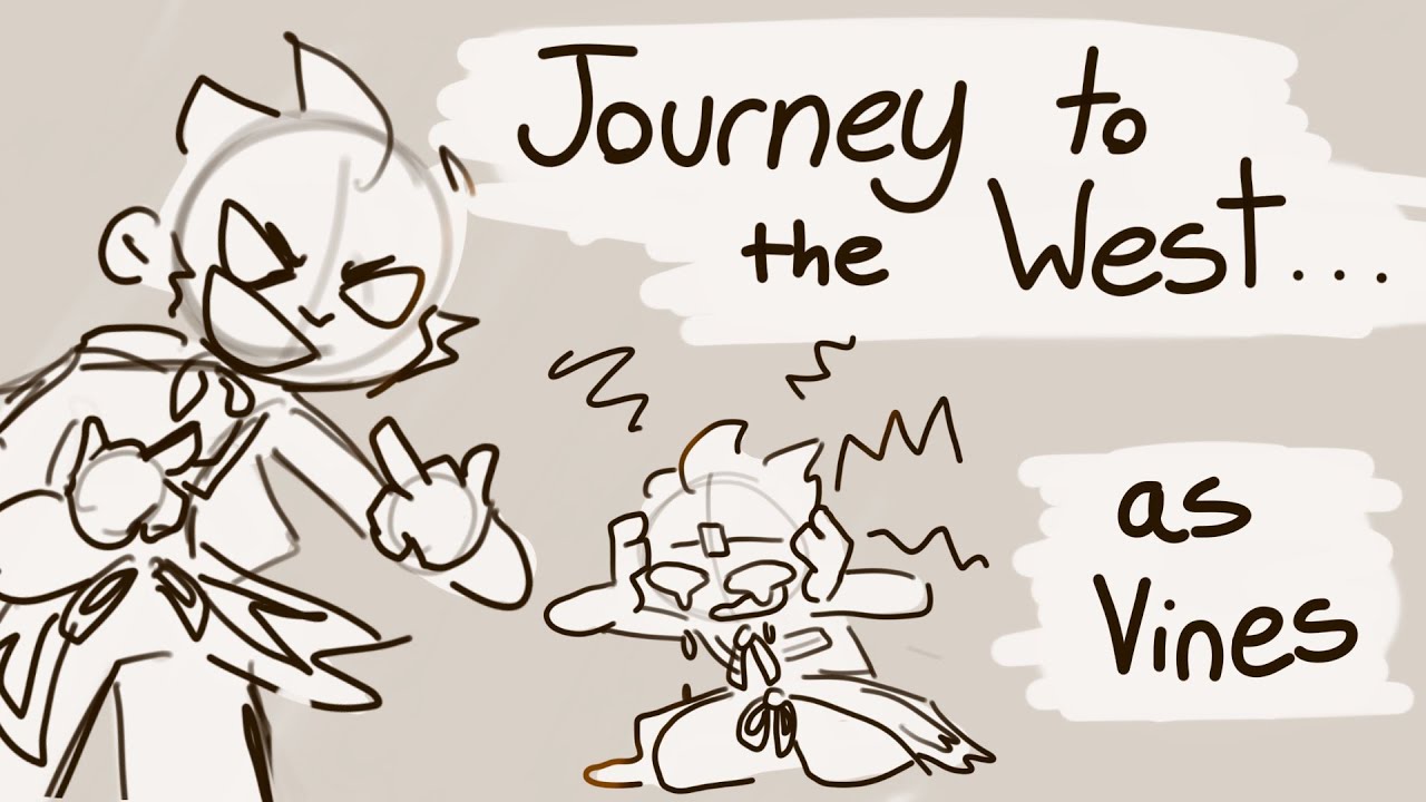 Journey To The West as Vines || JTTW Animatic - YouTube