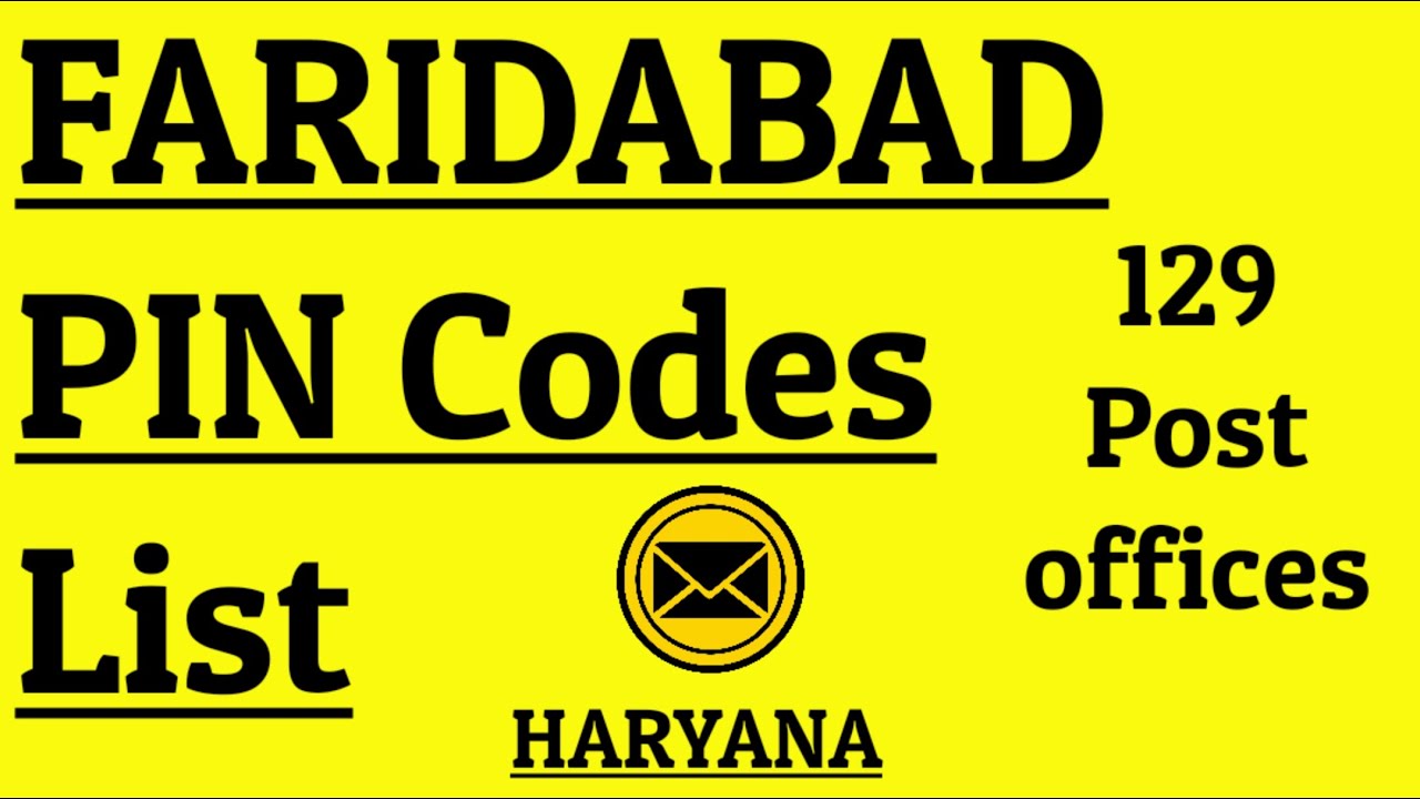 FARIDABAD PIN Code List 128 Post Offices In Numerical Order faridabad-pin-code-list-128-post-offices-in-numerical-order