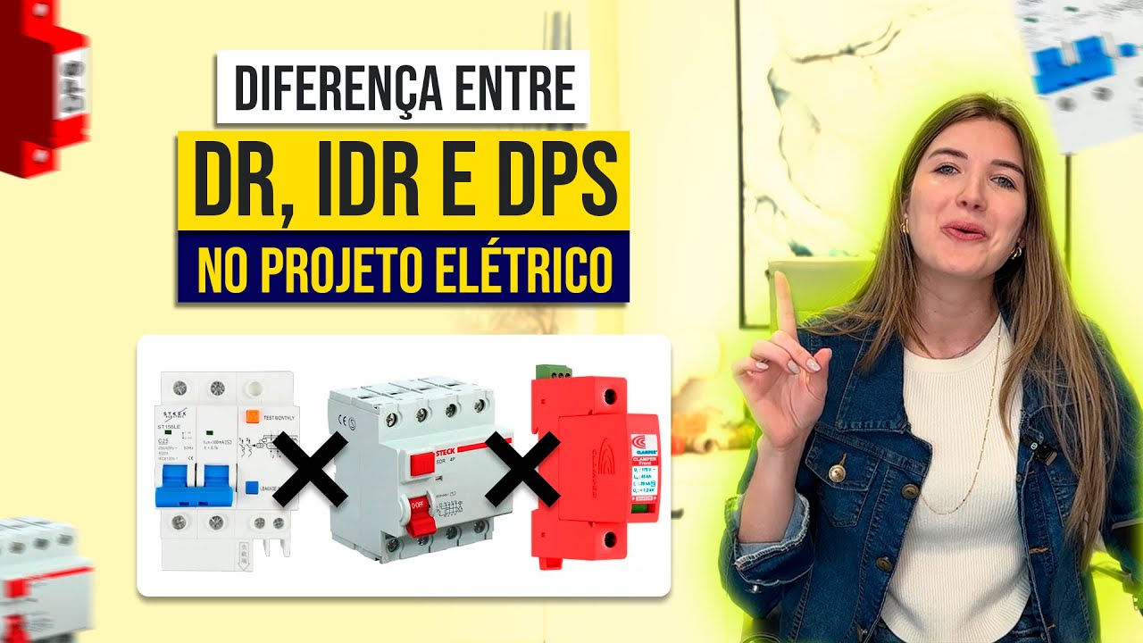 Qual a diferença entre DR, IDR e DPS no Projeto Elétrico?⚡ - YouTube