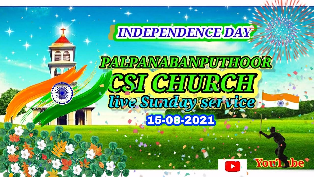 INDEPENDENCE DAY | SUNDAY SERVICE | 15th aug - YouTube