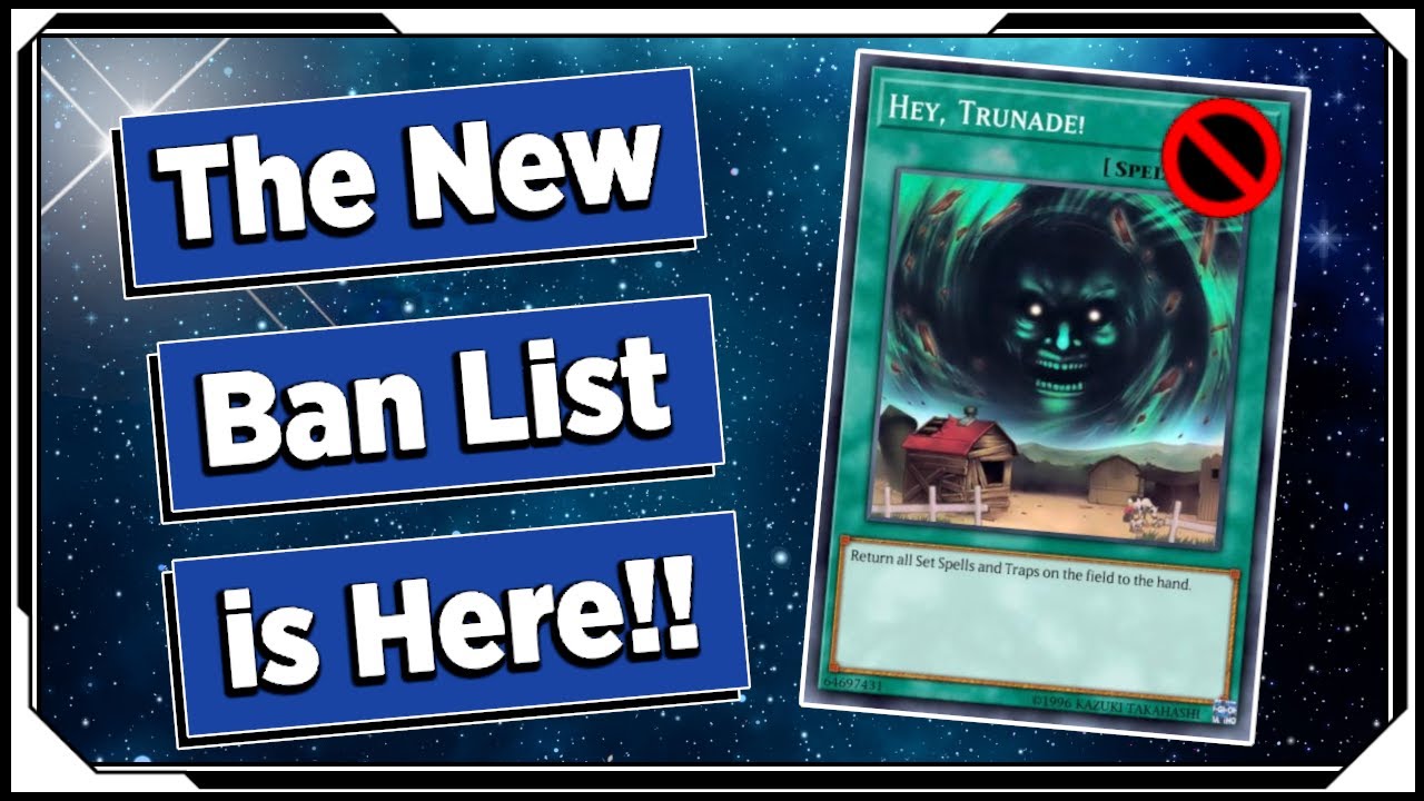 The New Ban List is Here!! Did Your Favorite Card Get Hit?? Let's Go ...