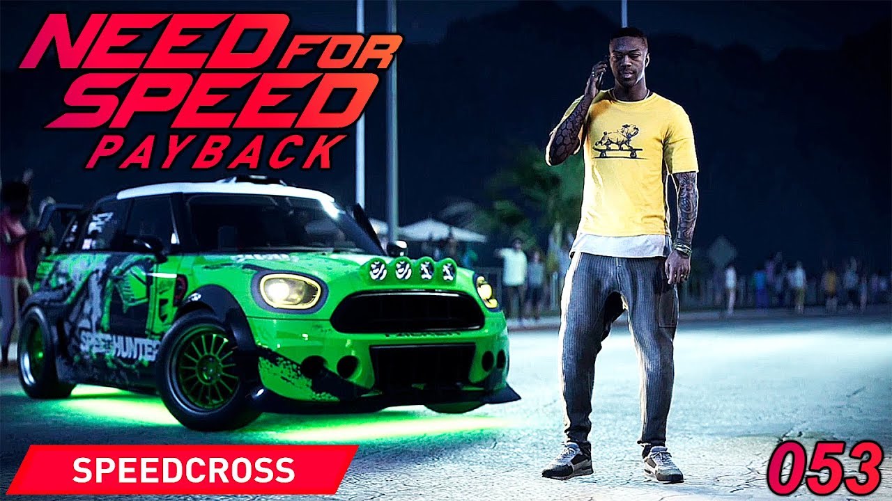 Need For Speed PAYBACK [053] Der SPEEDCROSS Champion [Deutsch] Let's ...